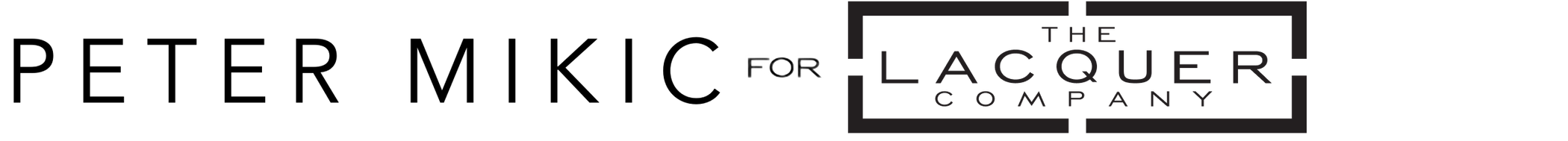 Peter Mikic | Peter Mikic for The Lacquer Company